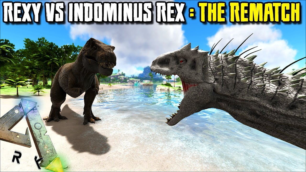 REXY VS INDOMINUS REX : THE REMATCH | JURASSIC ARK | ARK SURVIVAL ...