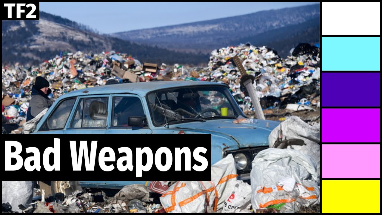 Bad Weapons - TF2 - YouTube