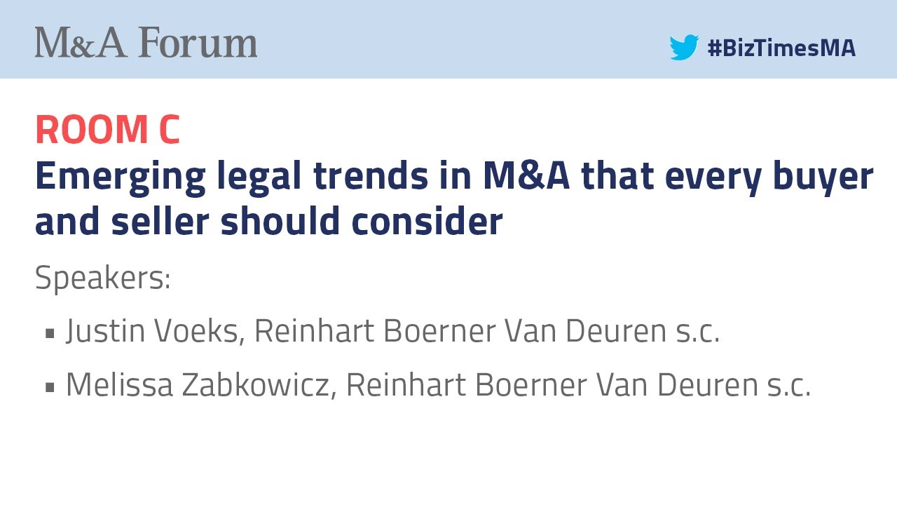 M&A Forum 2023 Breakout: Emerging legal trends in M&A that every buyer ...
