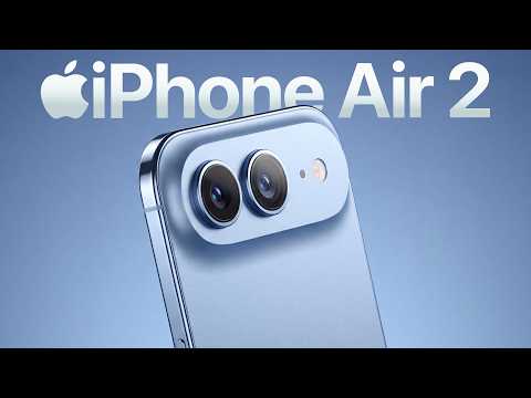 iPhone Air 2 - Apple Is Fixing EVERYTHING!