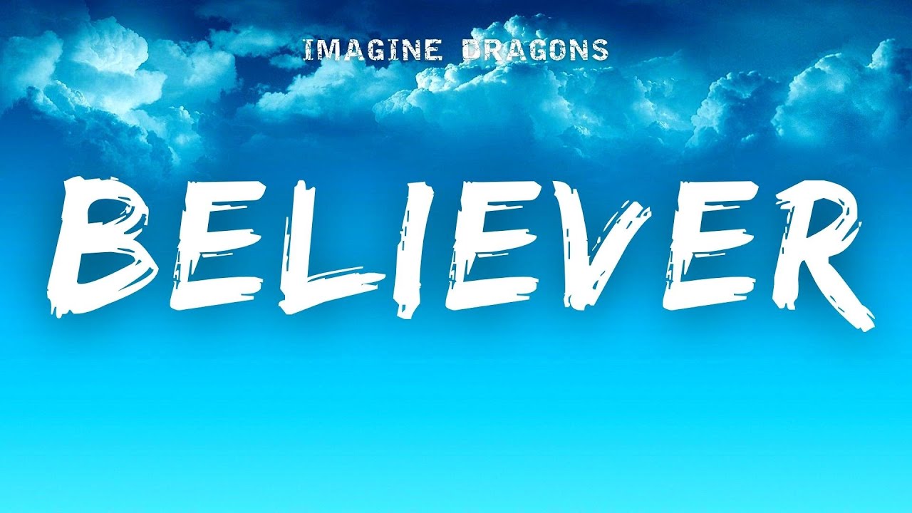 Believer - Imagine Dragons (Lyrics) - YouTube