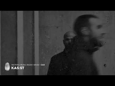 MATERIA Music Radio Show 044 with Kas:st