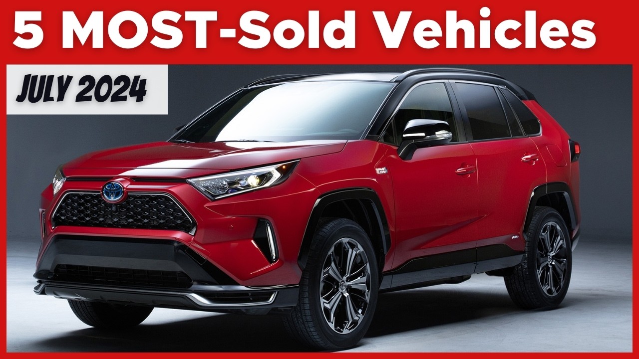 These Are The 5 Most-Sold Vehicles In The US For July 2024 - YouTube