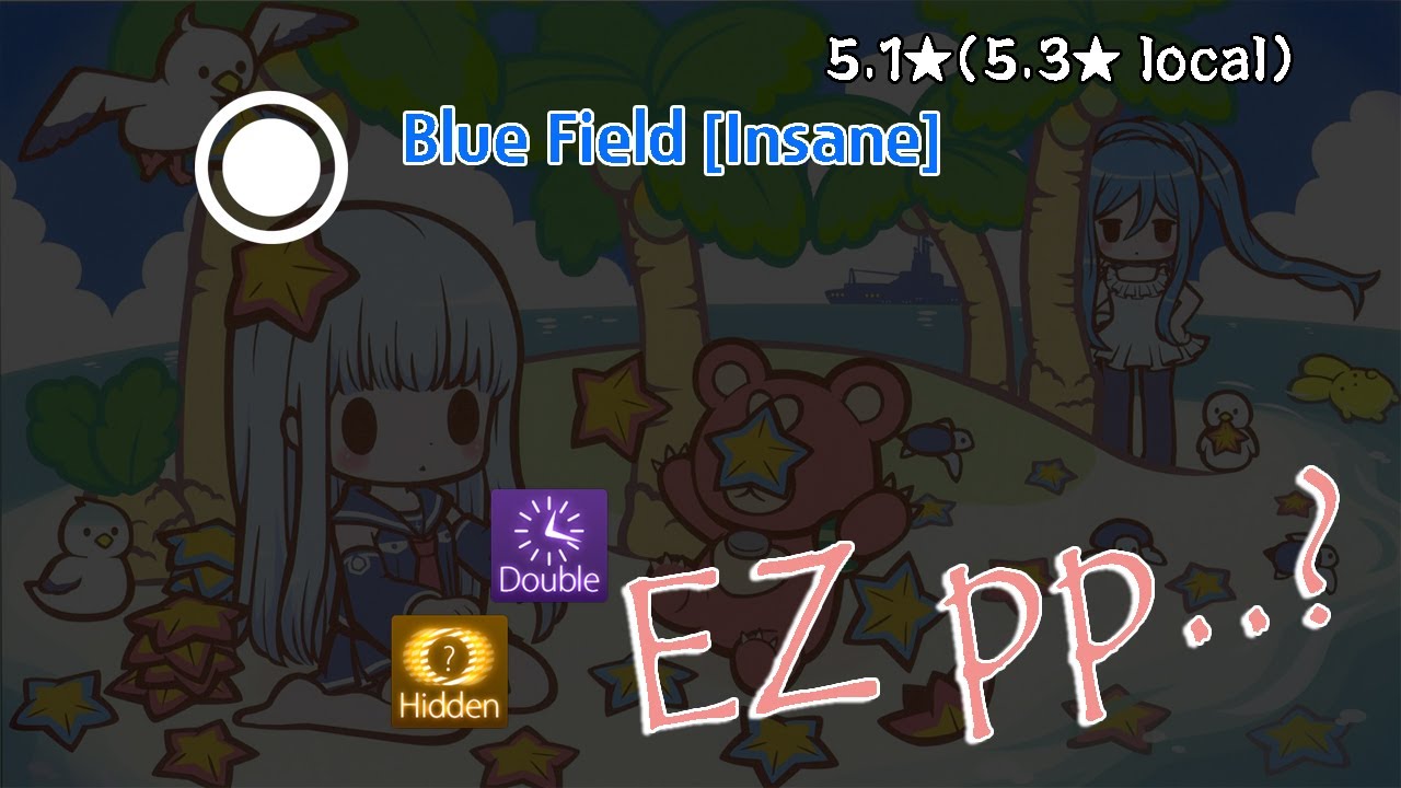 [osu!] Blue Field [Insane] + HD, DT (204pp) - YouTube