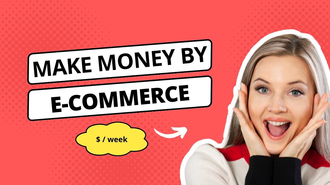 How To Make Money With Ecommerce - YouTube