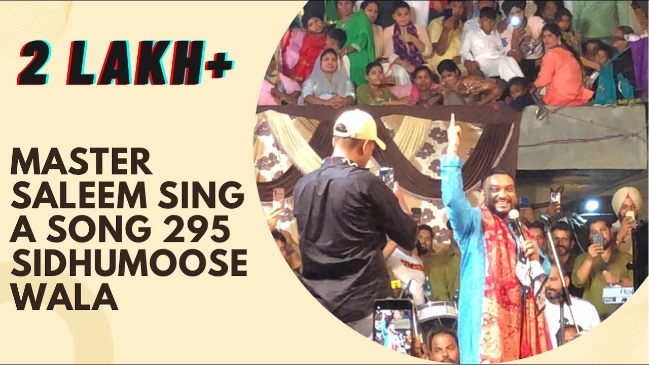 Master Saleem Sing a song 295 Sidhu moosewala - YouTube