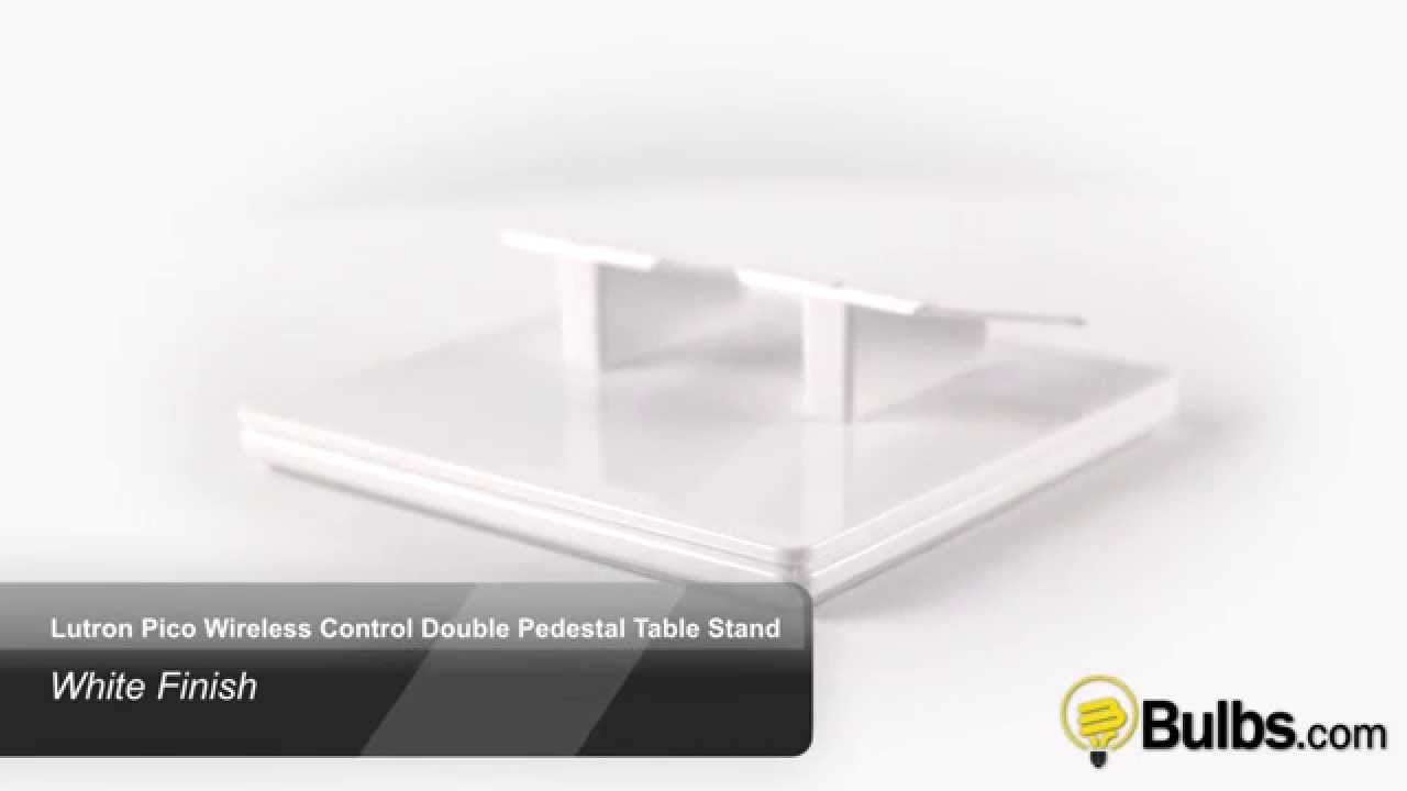 Lutron Pico Wireless Control Double Pedestal Table Stand - YouTube