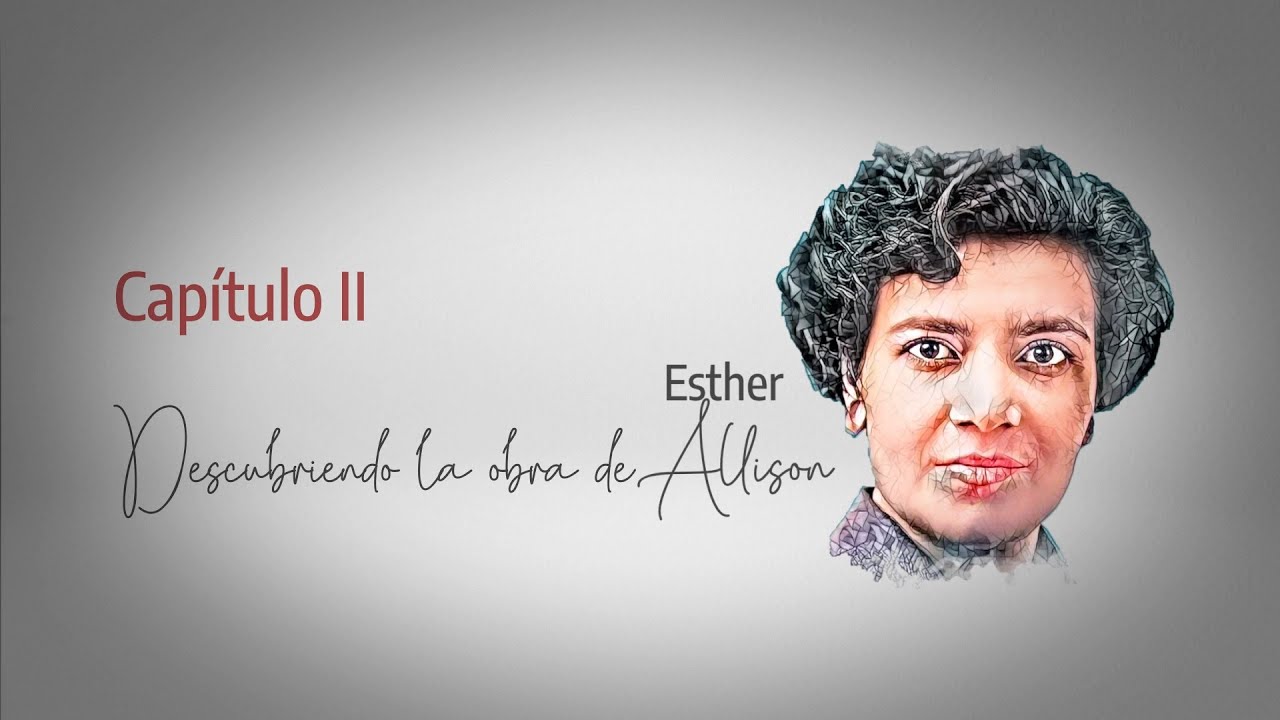 [Video] Descubriendo la obra de Esther M. Allison | Editorial Vida ...