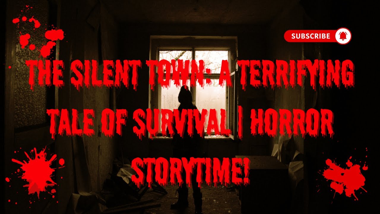 The Silent Town: A Terrifying Tale of Survival | Horror Storytime ...