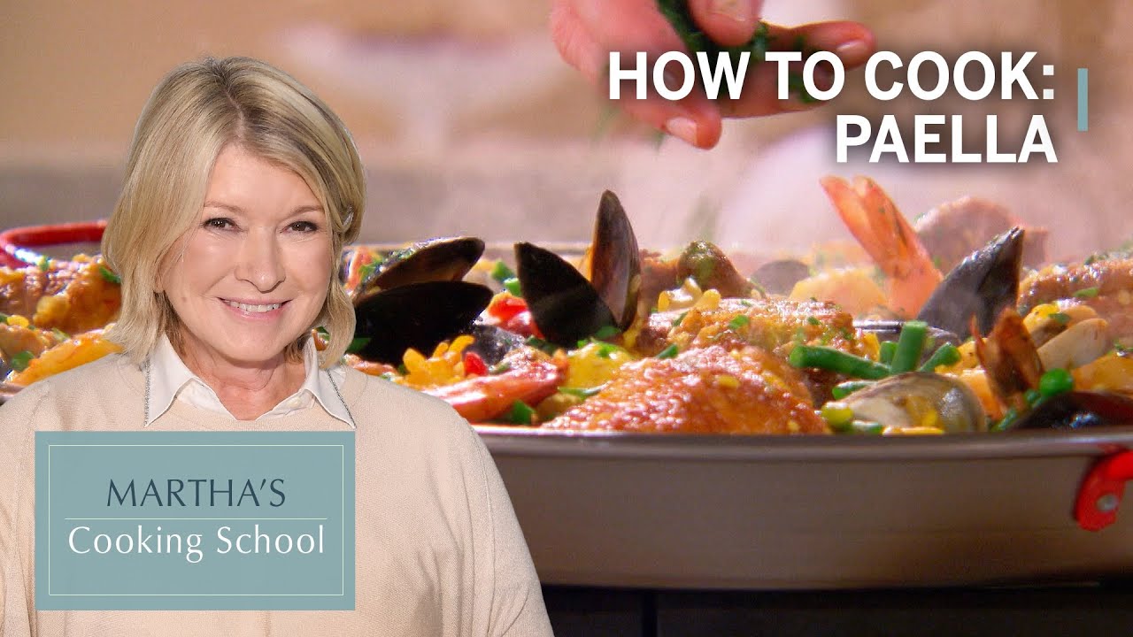 How to Make Martha Stewart's Paella | Martha's Cooking School | Martha ...