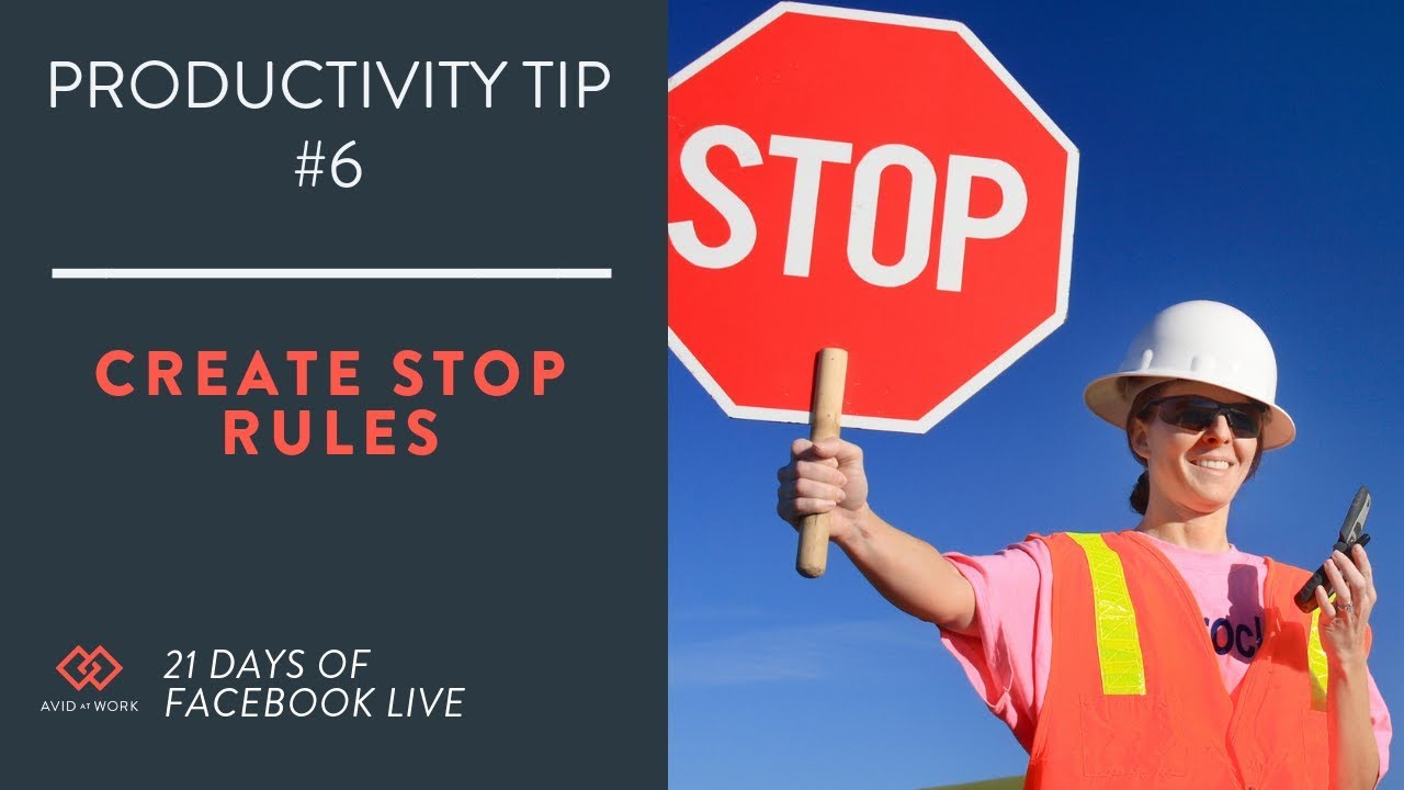 Productivity Tip #6: Create Stop Rules - YouTube