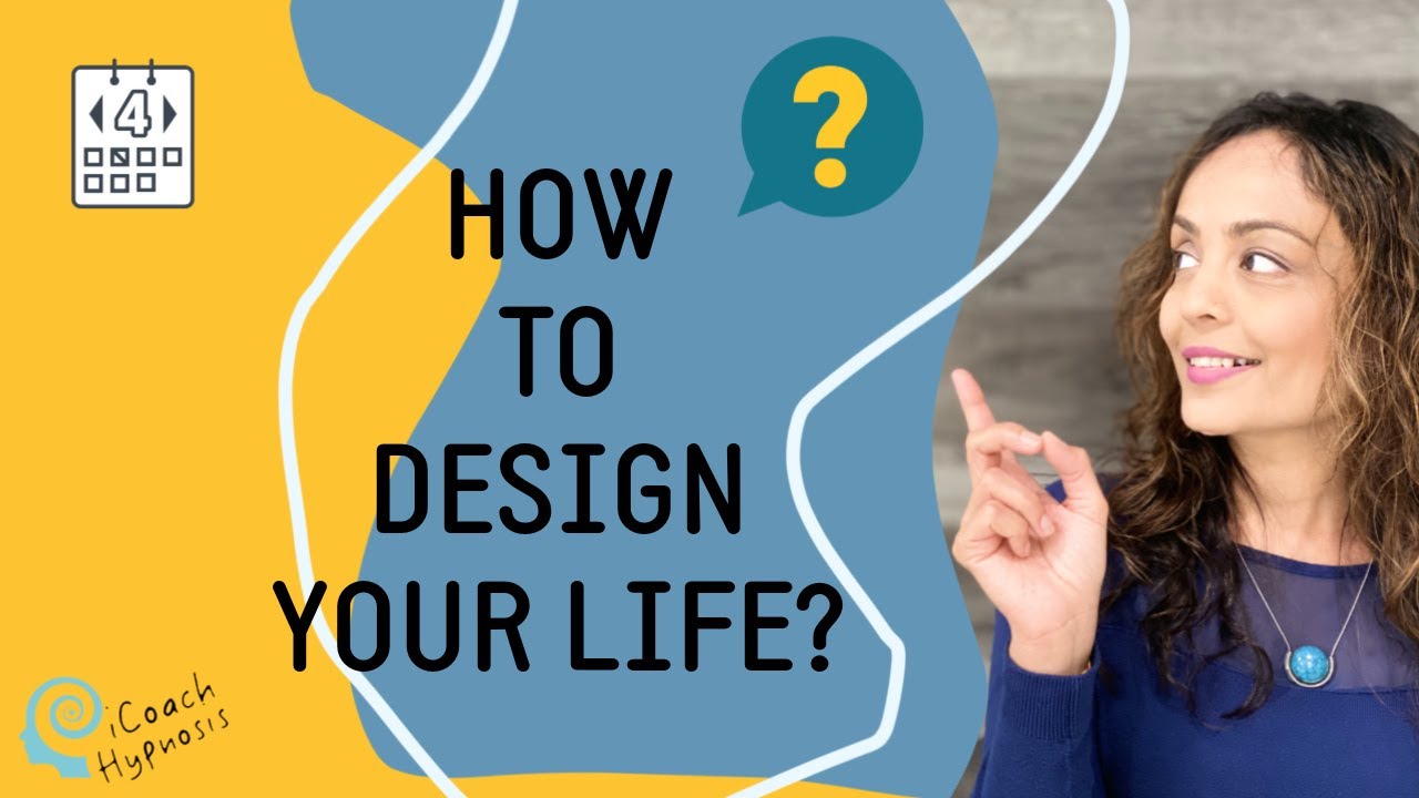 HOW TO DESIGN YOUR LIFE 🙏 - YouTube