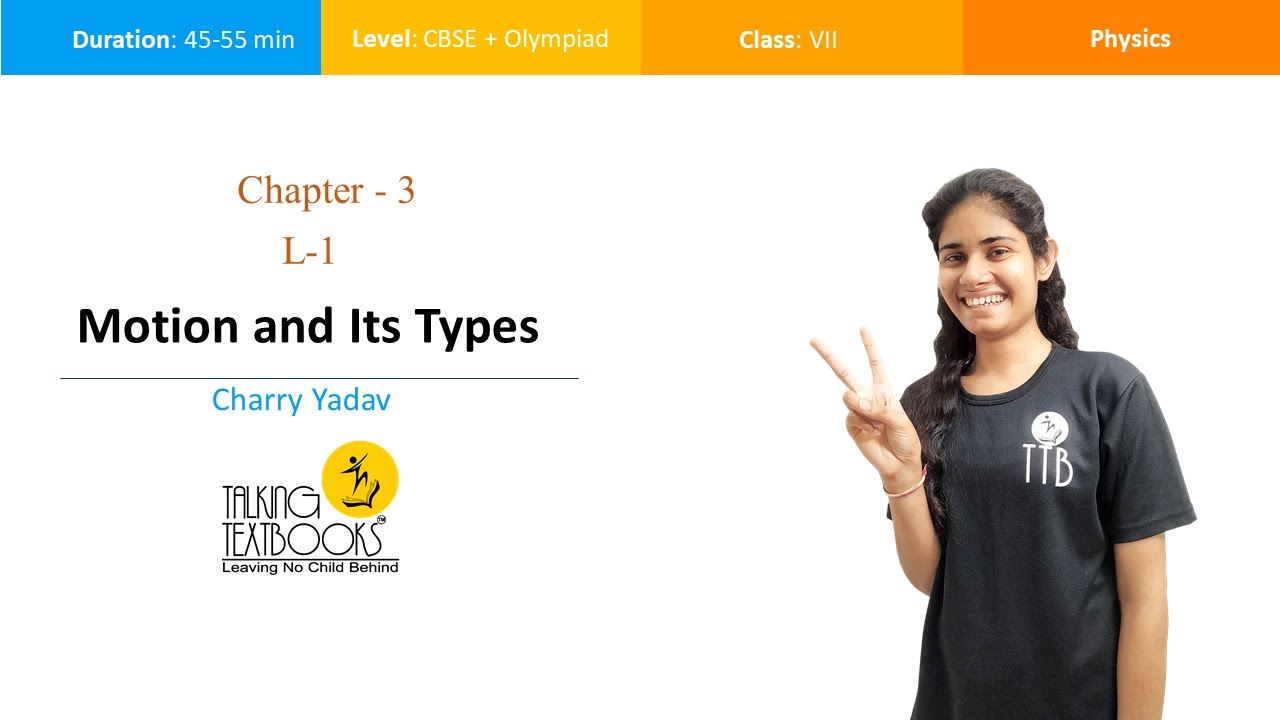 L-1 Motion and its types | Chapter 3 Motion and Time Class 7 | Charry ...