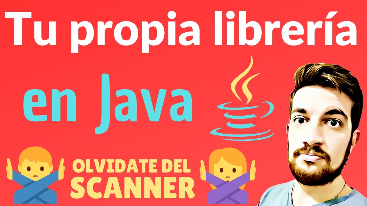 SCANNER en Java ☕ Creá tu propia librería 📚 para leer de consola - YouTube