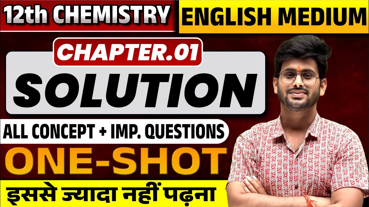 Solutions Class 12th Chemistry Chapter 1,/ One Shot Class 12 All ...