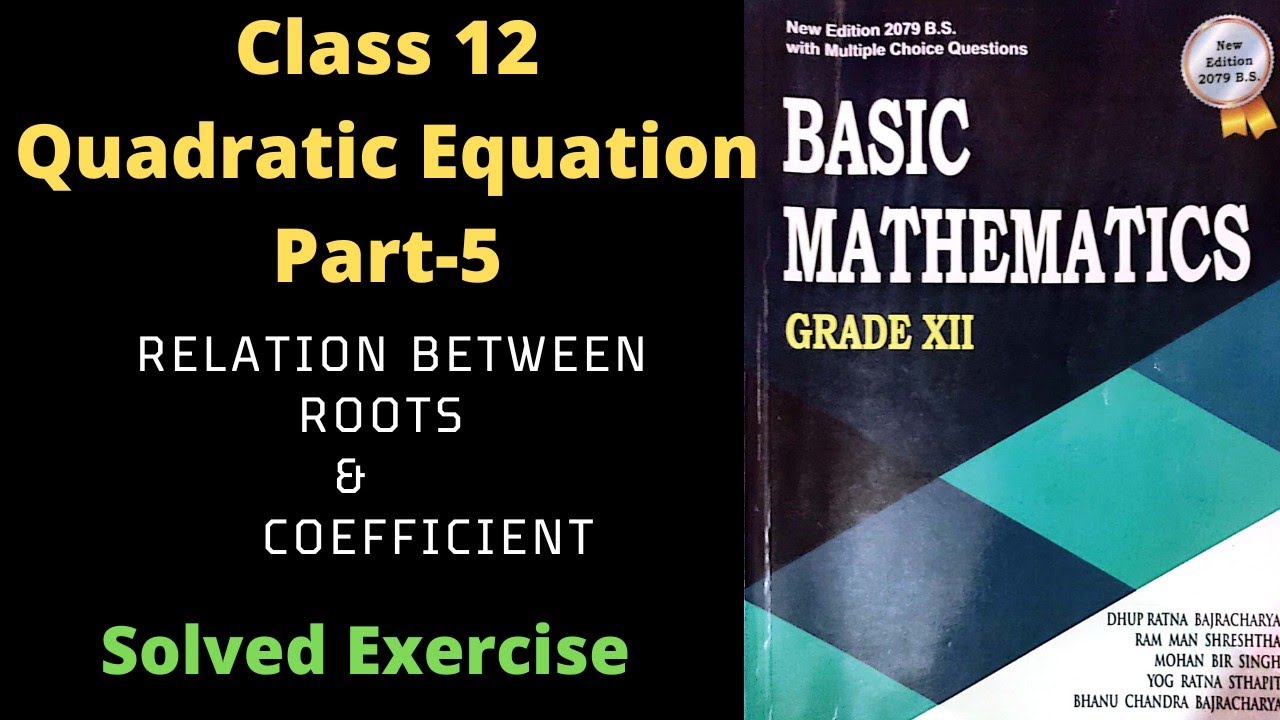 Grade 12| Quadratic Equations|Part-5| Solved Problems| Basics to ...