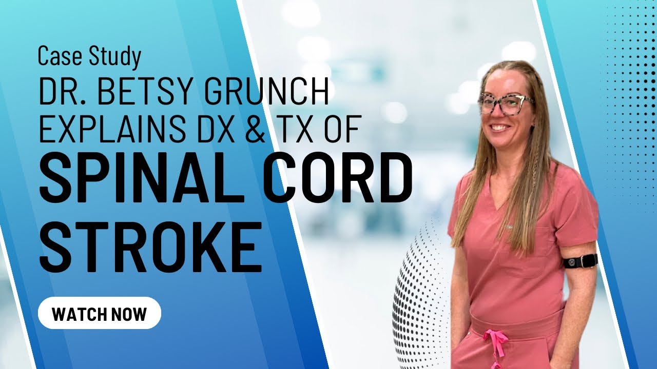 Case study 106 | Spinal cord stroke | explained by neurosurgeon Dr Betsy Grunch - YouTube