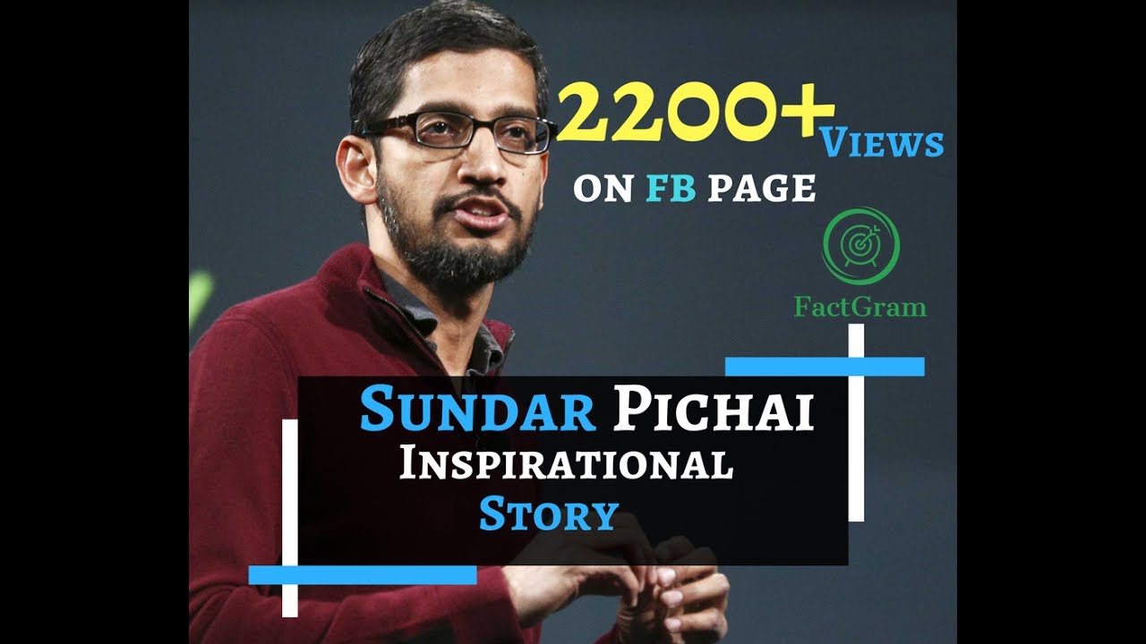 Sundar Pichai Biography | Google CEO Success Story | Motivational ...