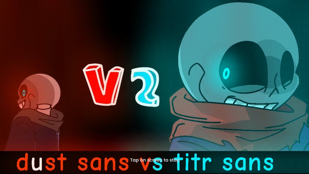 dust sans vs titr sans (animation by RED ANIMATION # ART) - YouTube