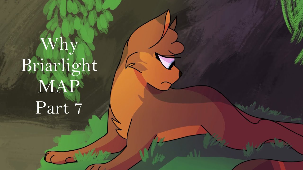 Why | Briarlight MAP Part 7 - YouTube