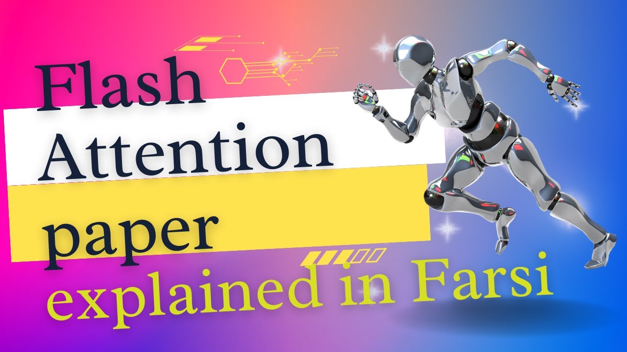 Flash Attention Paper Explained in Persian/ Farsi - YouTube
