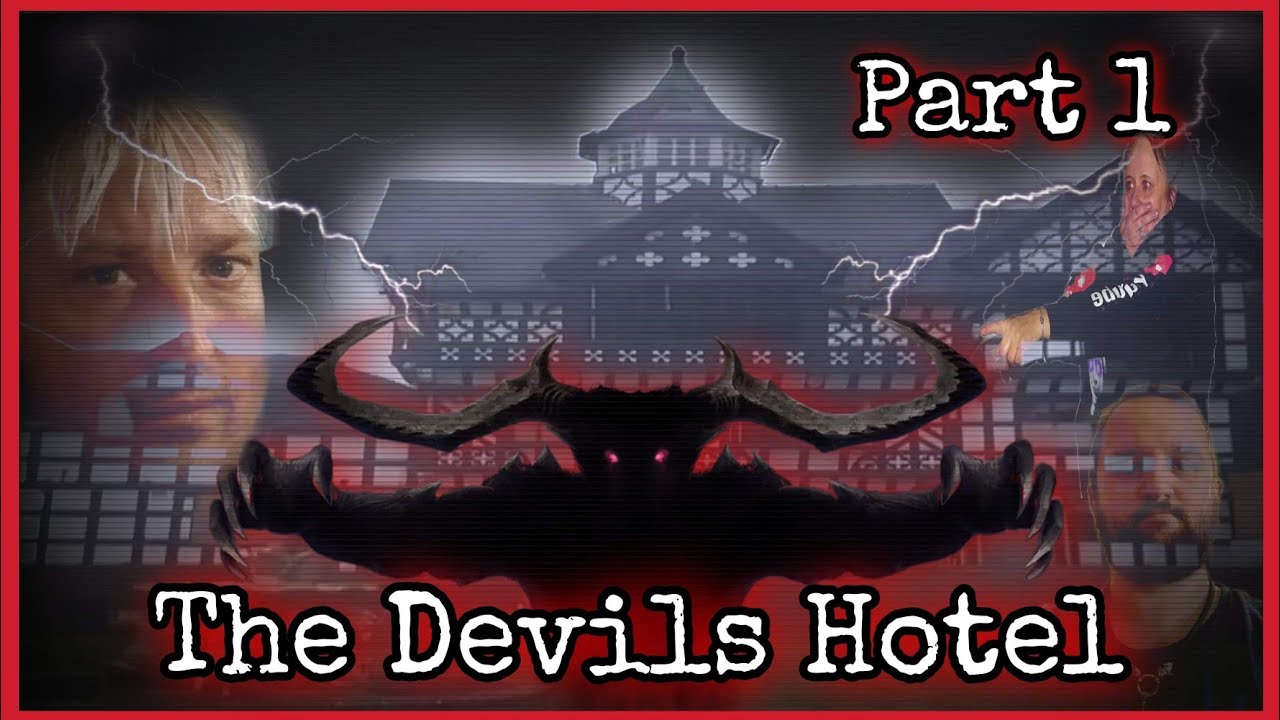 DEVILS HOTEL PART 1 - YouTube