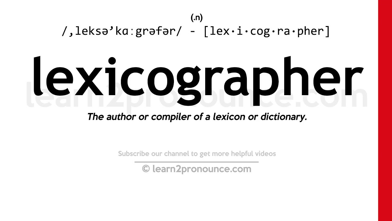 Pronunciation of Lexicographer | Definition of Lexicographer - YouTube