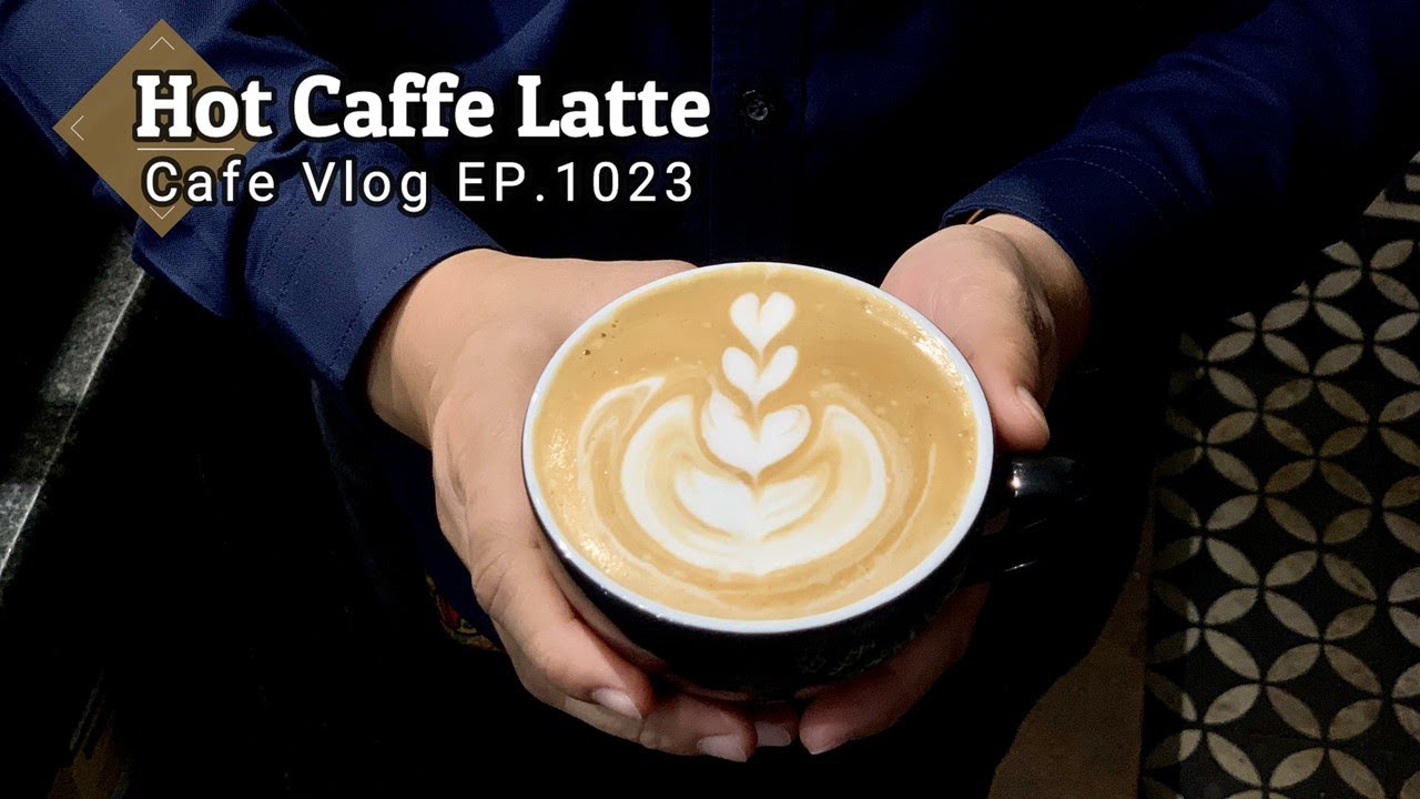 Cafe Vlog EP.1023 | Hot Caffe Latte | Coffee Latte | Barista Skills ...