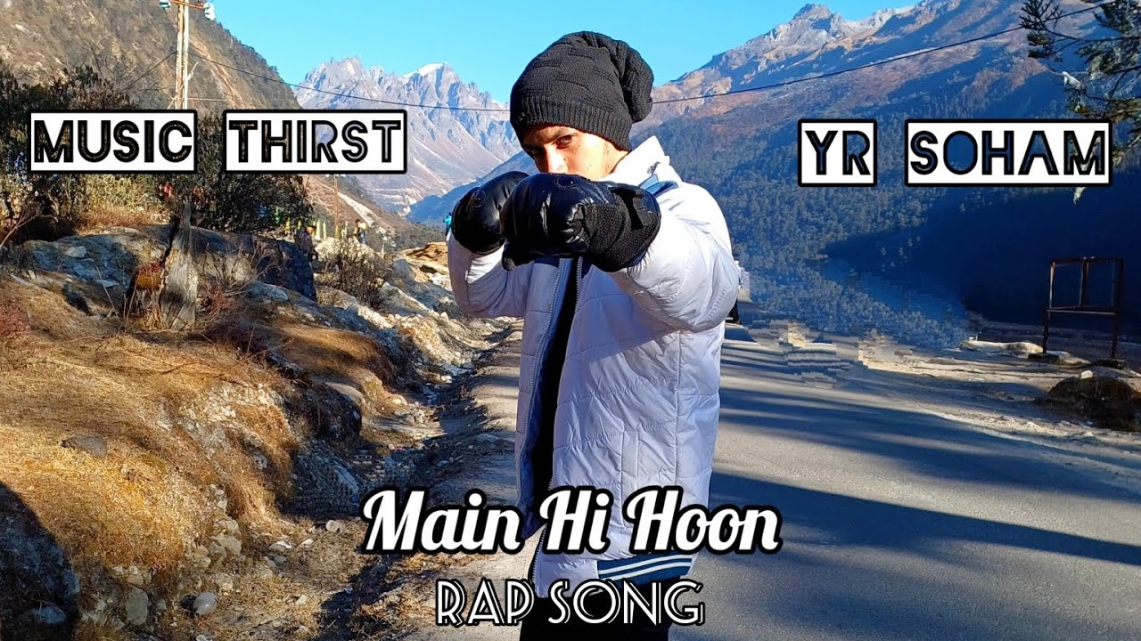Main Hi Hoon | a rap song | YR Soham | Music Thirst - YouTube