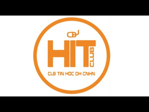 CLB Tin học HIT - Đại học Công nghiệp Hà Nội - YouTube
