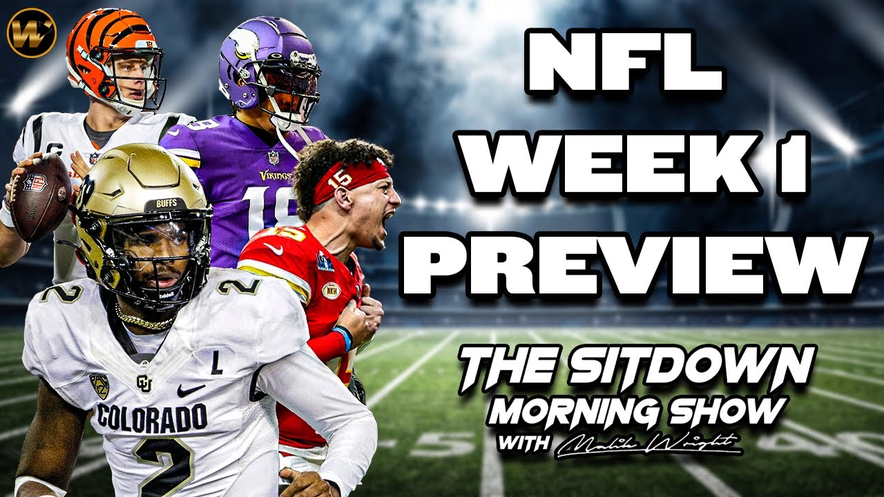 NFL Week 1 Preview Can Joe Burrow Stay Healthy?| The Sitdown Morning ...