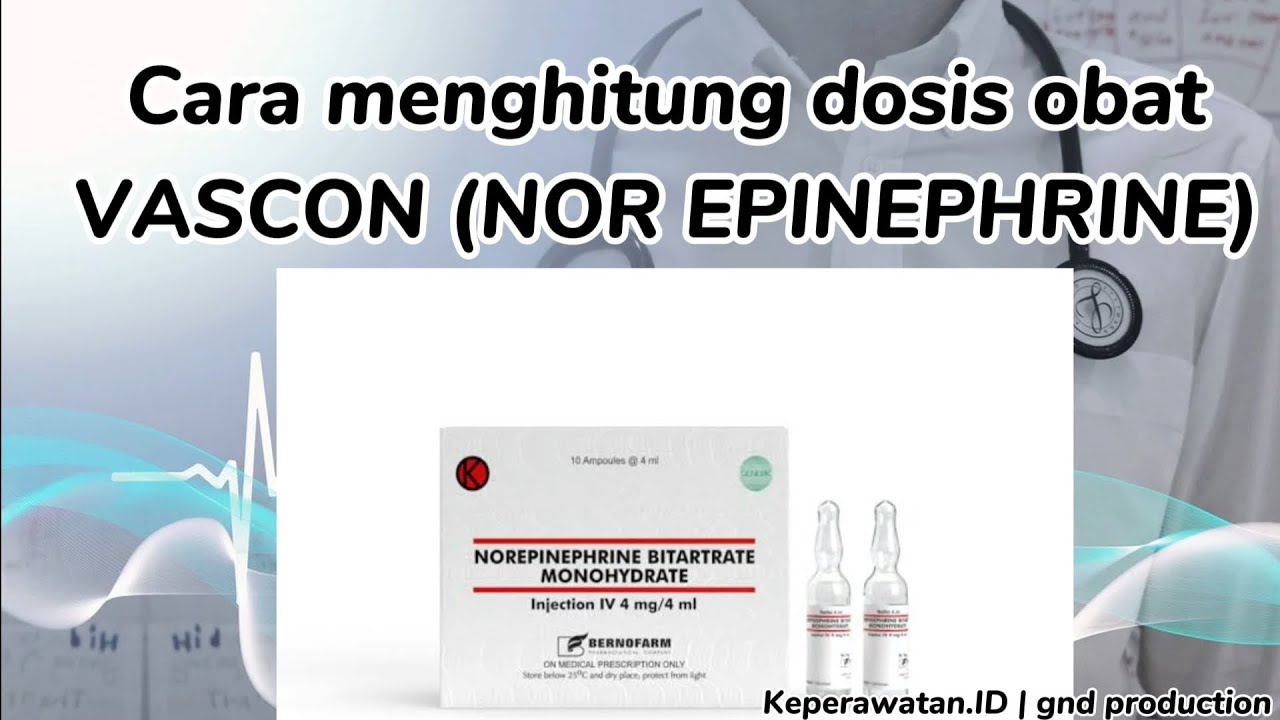 Cara Menghitung Dosis Vascon Norephineprine - YouTube