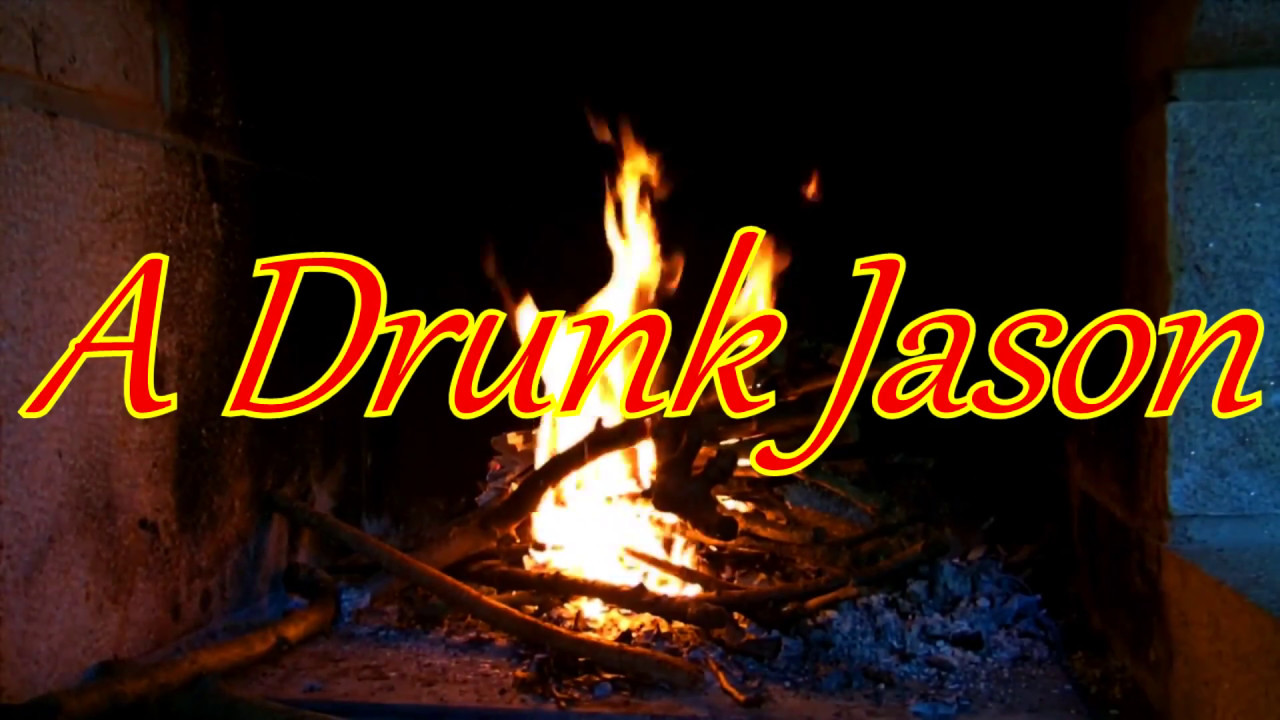 A Drunk jason - YouTube