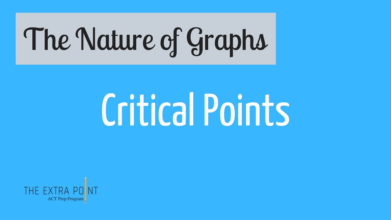 Examples of Critical Points | The Nature of Graphs - YouTube