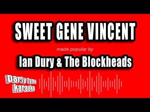 Ian Dury & The Blockheads - Sweet Gene Vincent (Karaoke Version)