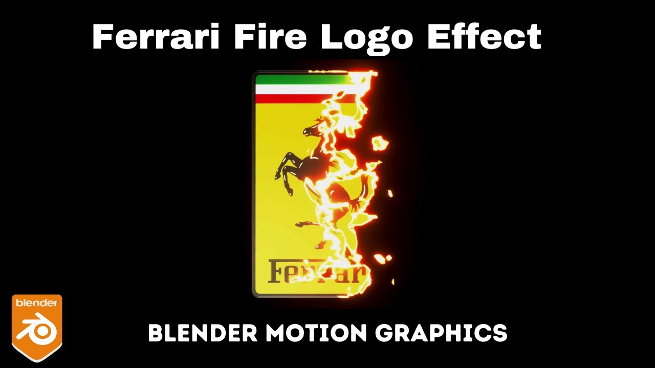 Ferrari Logo Fire Burn effect In blender || Eevee Motion Graphics - YouTube