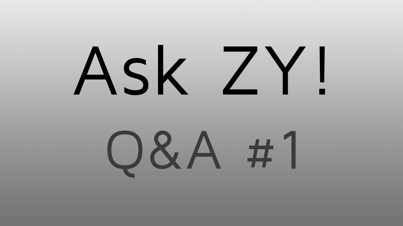 #AskZY Q&A Ep.1 - YouTube