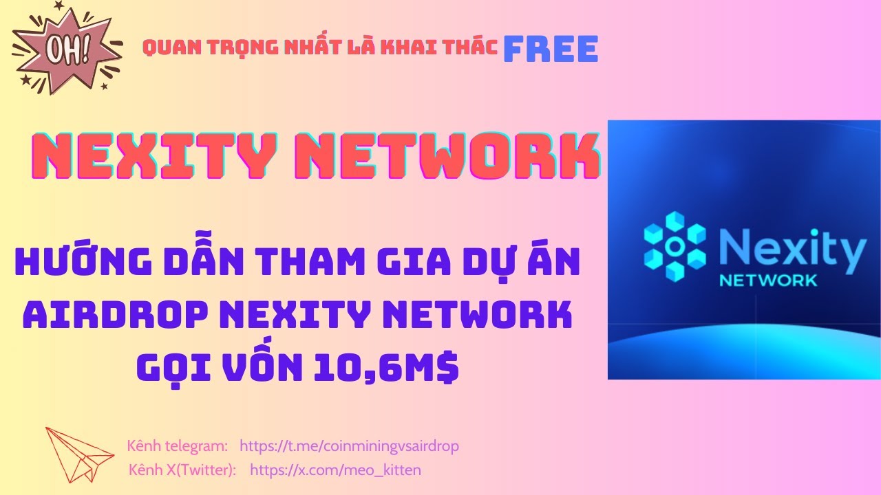Hướng dẫn tham gia dự án Airdrop Nexity Network gọi vốn 10,6M$ - YouTube
