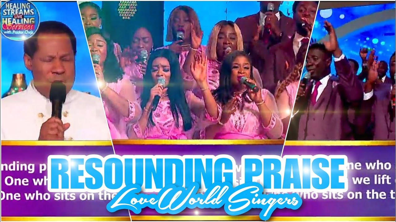 HEALING STREAMS | RESOUNDING PRAISE | LOVEWORLD SINGERS #gospel #loveworldsingers - YouTube