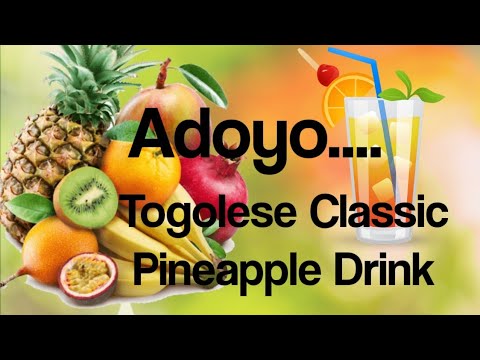 Adoyo: Togolese Classic Pineapple drink - YouTube