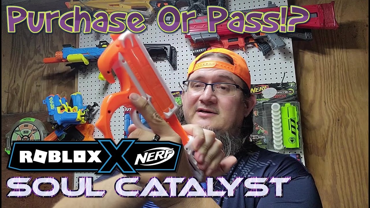 Nerf Roblox Soul Catalyst 《Purchase or Pass?》 It's supposed to glow in ...