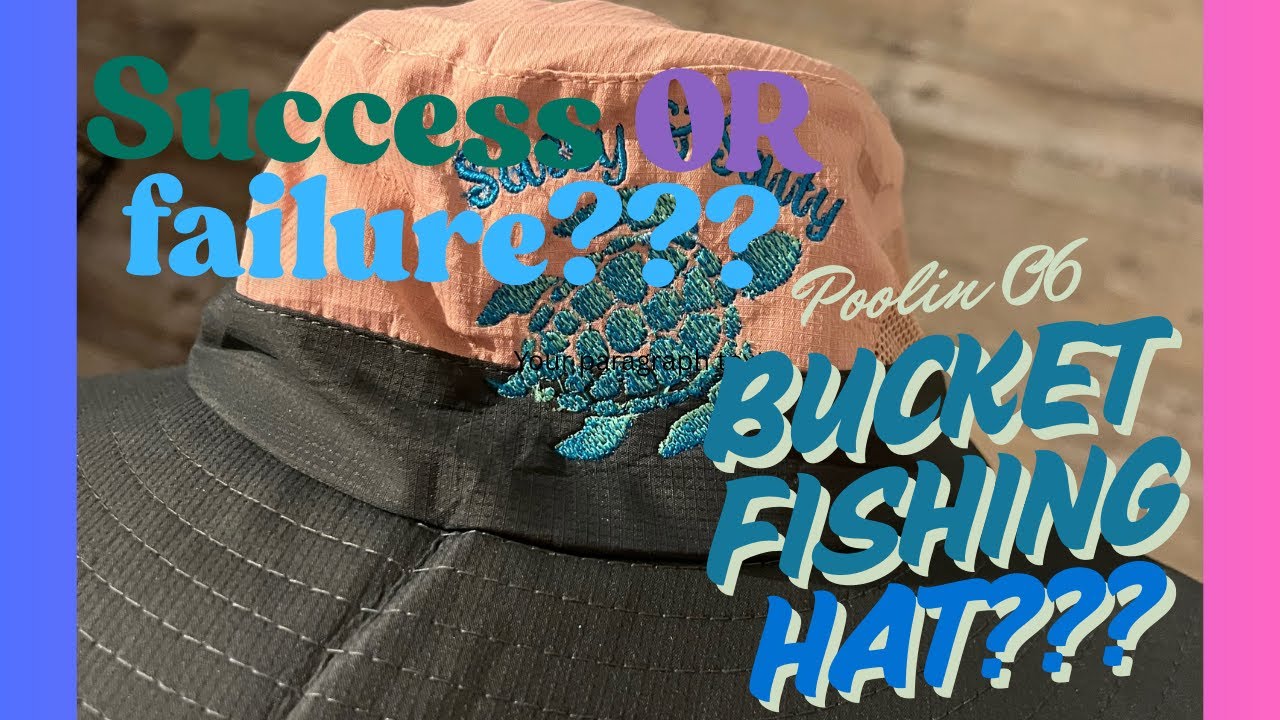 Poolin 06 Embroidery Bucket Fishing hat -- Salty-N-Sassy - YouTube