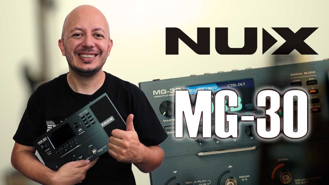 Nux mg 30 toda la versatilidad que necesitas en un multiefectos - YouTube