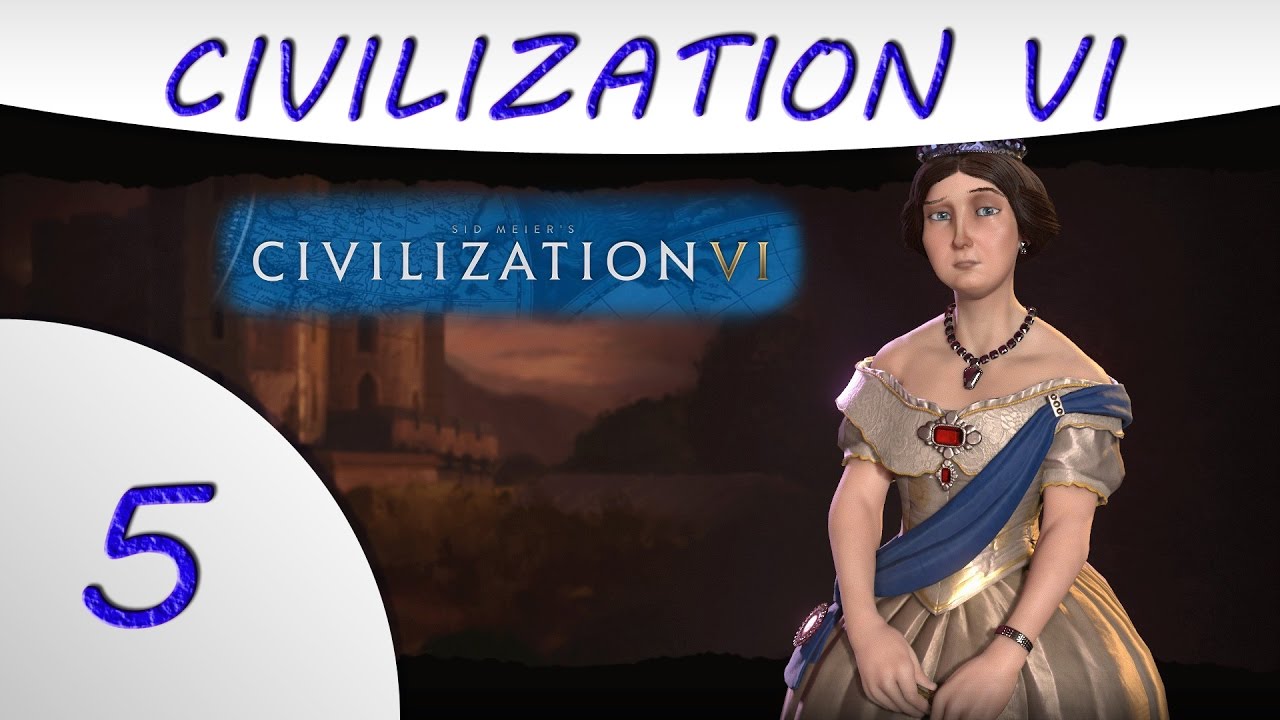 Civilization 6 Gameplay -Part 5- England - Victoria - Culture Victory ...