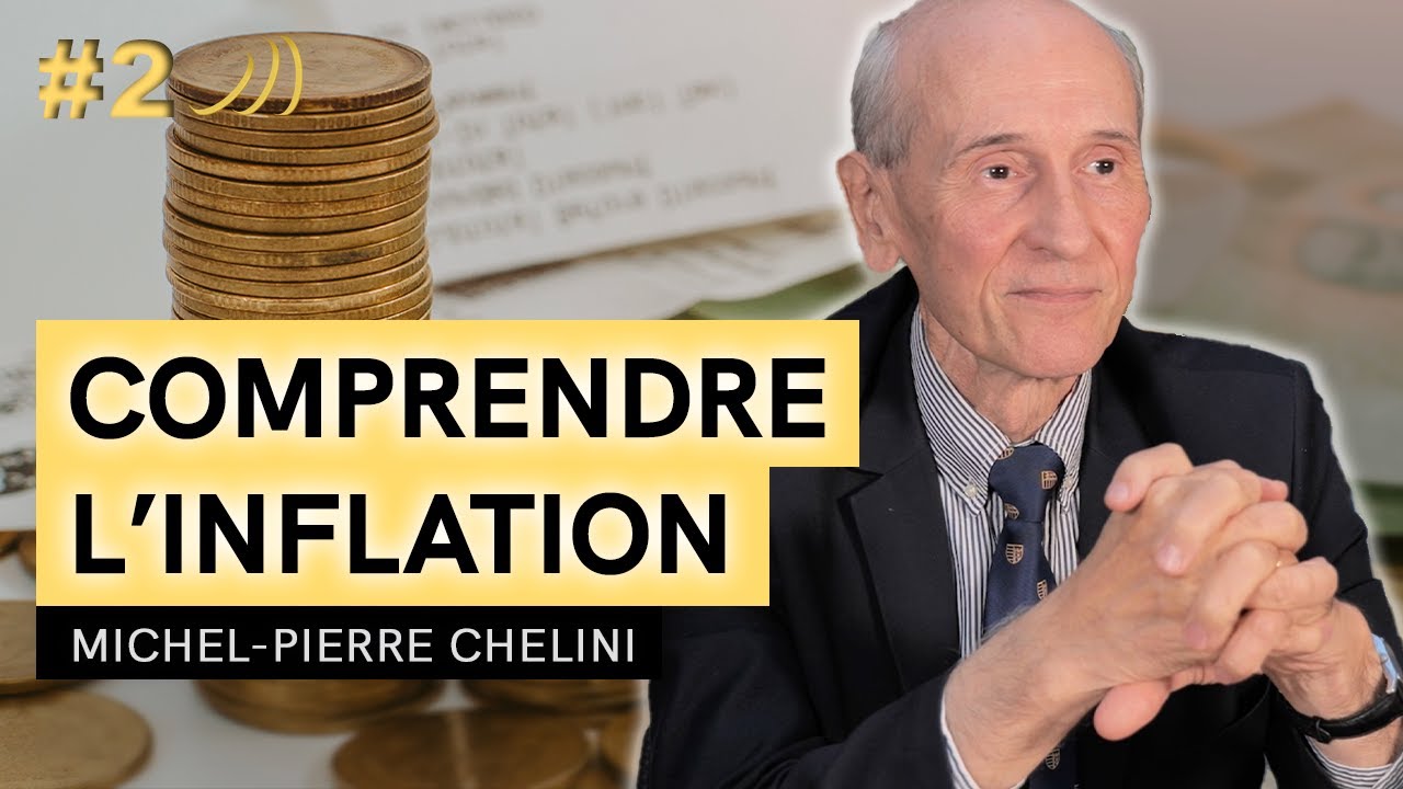 Mieux comprendre l'inflation avec Michel-Pierre Chelini - YouTube
