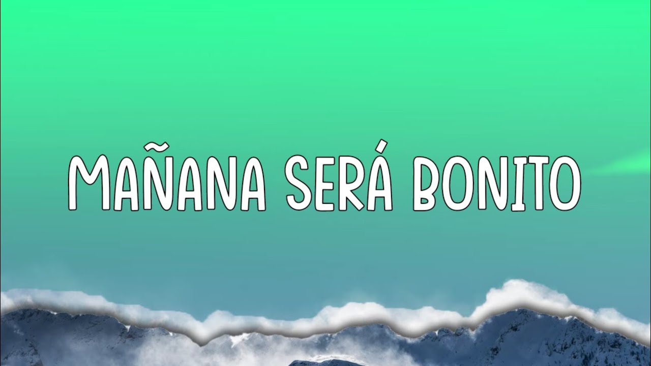 km KAROL G, Carla Morrison -Mañana Será Bonito (Letra/Lyrics) - YouTube