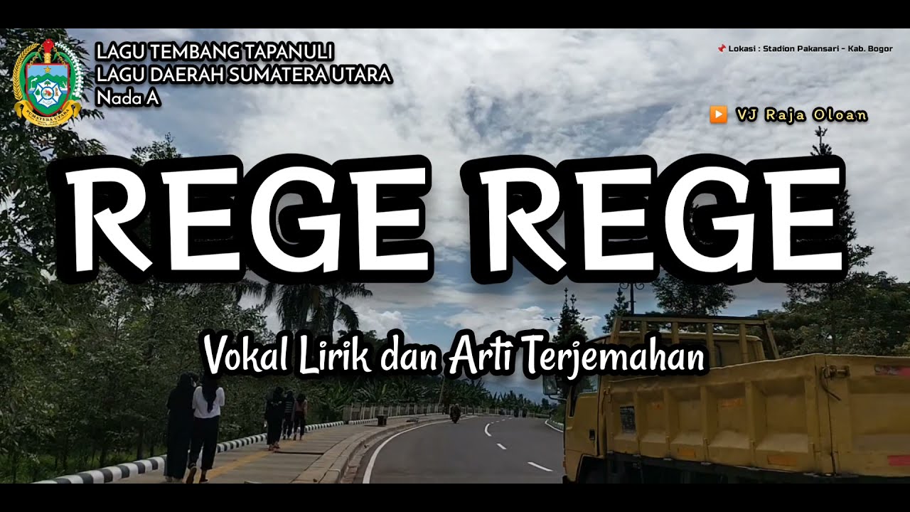 REGE REGE. Vokal Lirik dan Arti Terjemahan Lagu Tembang Batak Sumatera ...