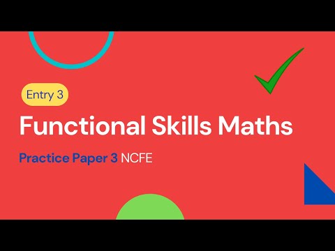 Entry 3 Functional Skills Maths Practice Paper 3 NCFE - YouTube