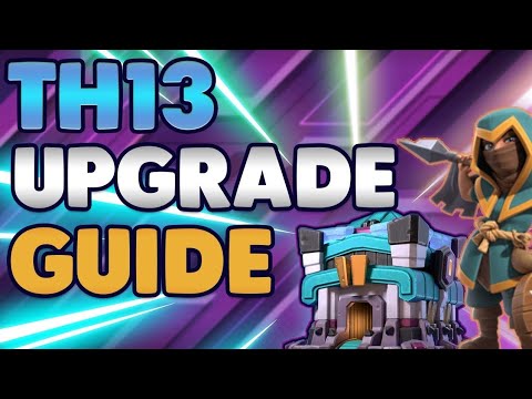 HOW TO START TH13 RIGHT? UPDATED TH13 UPGRADE PRIORITY GUIDE 2021 ...
