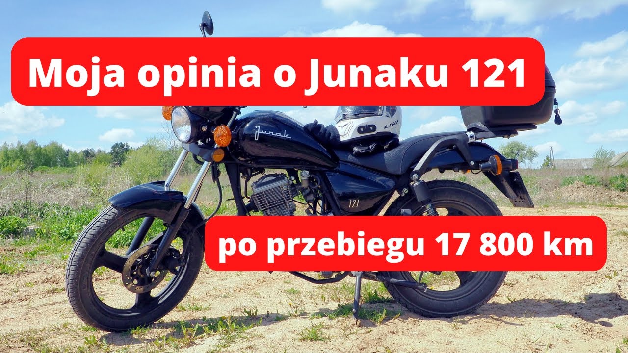Junak 121 moja opinia po 17 800 km, recenzja Junaka 121 2,7K - YouTube